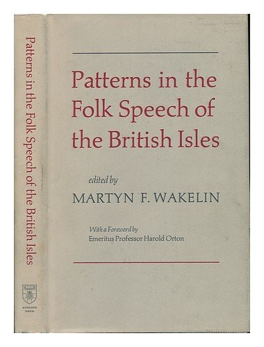 Patterns in the Folk Speech of the British Isles - Labyrinth Books