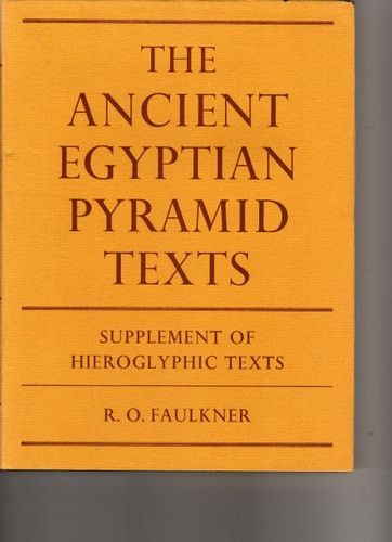Ancient Egyptian Pyramid Texts: Suppt. of Hieroglyph - Labyrinth Books