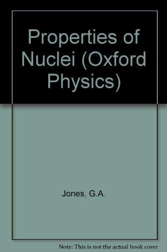 The Properties of Nuclei - Labyrinth Books