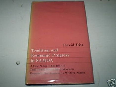 Tradition and economic progress in Samoa;: A case study of the role of ...