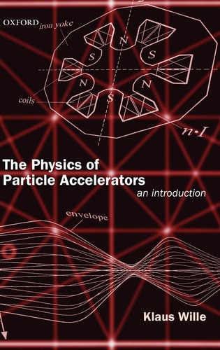 The Physics of Particle Accelerators - Labyrinth Books