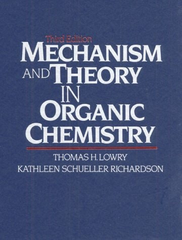 Mechanism and Theory in Organic Chemistry - Labyrinth Books