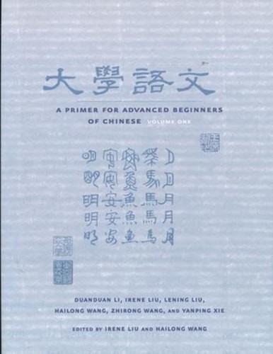 A Primer for Advanced Beginners of Chinese - Labyrinth Books