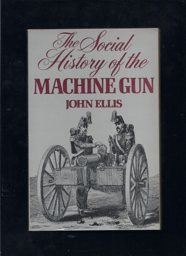 The Social History of the Machine Gun - Labyrinth Books