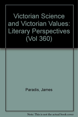 Victorian Science and Victorian Values - Labyrinth Books