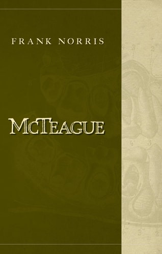 McTeague: a Story of San Francisco - Labyrinth Books