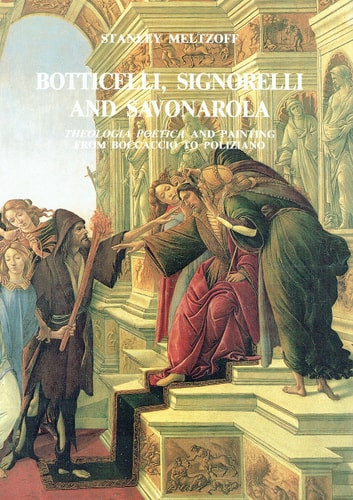 BOTTICELLI, SIGNORELLI AND SAVONAROLA - Labyrinth Books