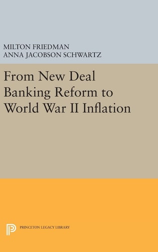 From New Deal Banking Reform to World War II Inflation - Labyrinth Books