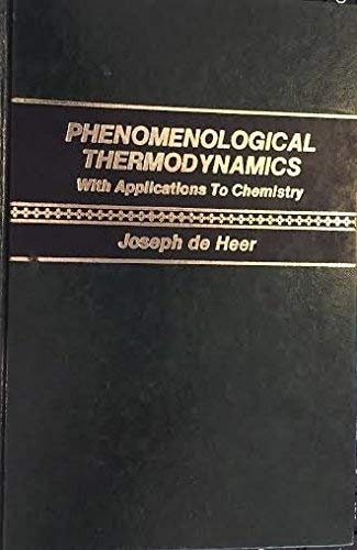 Phenomenological Thermodynamics with Applications to Chemistry ...