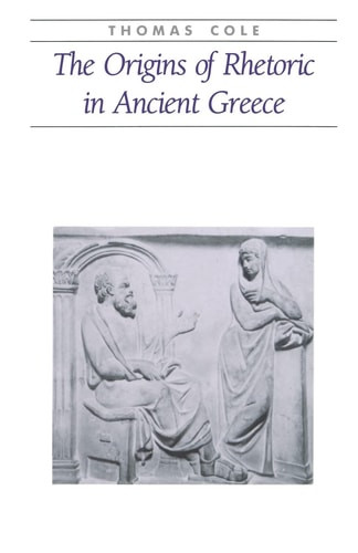 The Origins of Rhetoric in Ancient Greece - Labyrinth Books