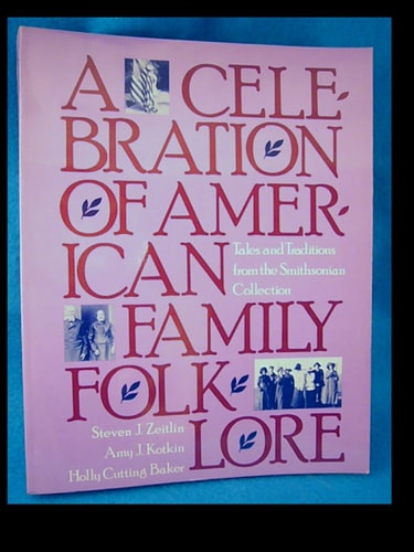 A Celebration of American Family Folklore - Labyrinth Books