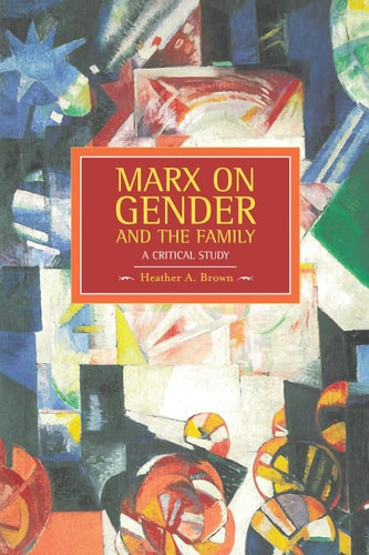 Marx on Gender and the Family - Labyrinth Books