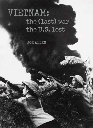 Vietnam: the (Last) War the U. S. Lost - Labyrinth Books