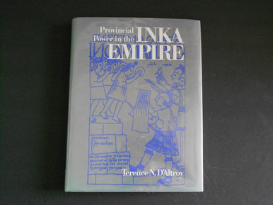 Provincial Power in the Inka Empire - Labyrinth Books