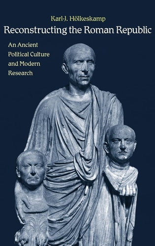 Reconstructing the Roman Republic - Labyrinth Books