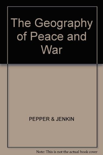 The Geography of Peace and War - Labyrinth Books