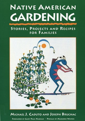 Native American Gardening - Labyrinth Books