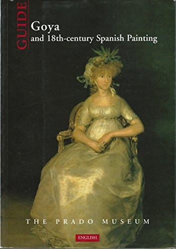 Goya and 18th-century Spanish Painting - Labyrinth Books