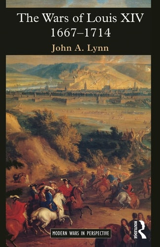 The Wars of Louis XIV 1667-1714 - Labyrinth Books