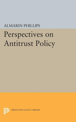 Perspectives on Antitrust Policy - Labyrinth Books