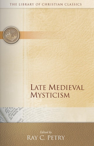 Late Medieval Mysticism - Labyrinth Books