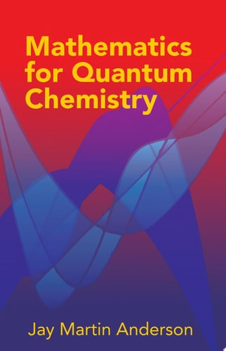 Mathematics for Quantum Chemistry - Labyrinth Books