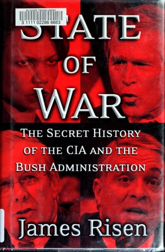 State of War The Secret History of the C.I.A. and the Bush ...