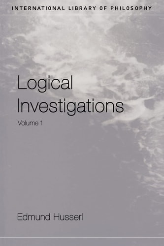 Logical Investigations Volume 1 - Labyrinth Books