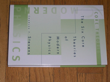 The Six Core Theories of Modern Physics - Labyrinth Books