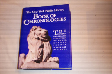 The New York Public Library Book of Chronologies - Labyrinth Books