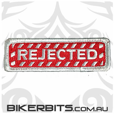 Rejected Patch - Biker Bits Australia