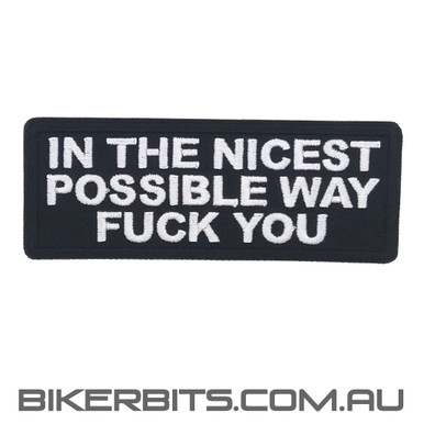 In the nicest possible way Patch - Biker Bits Australia