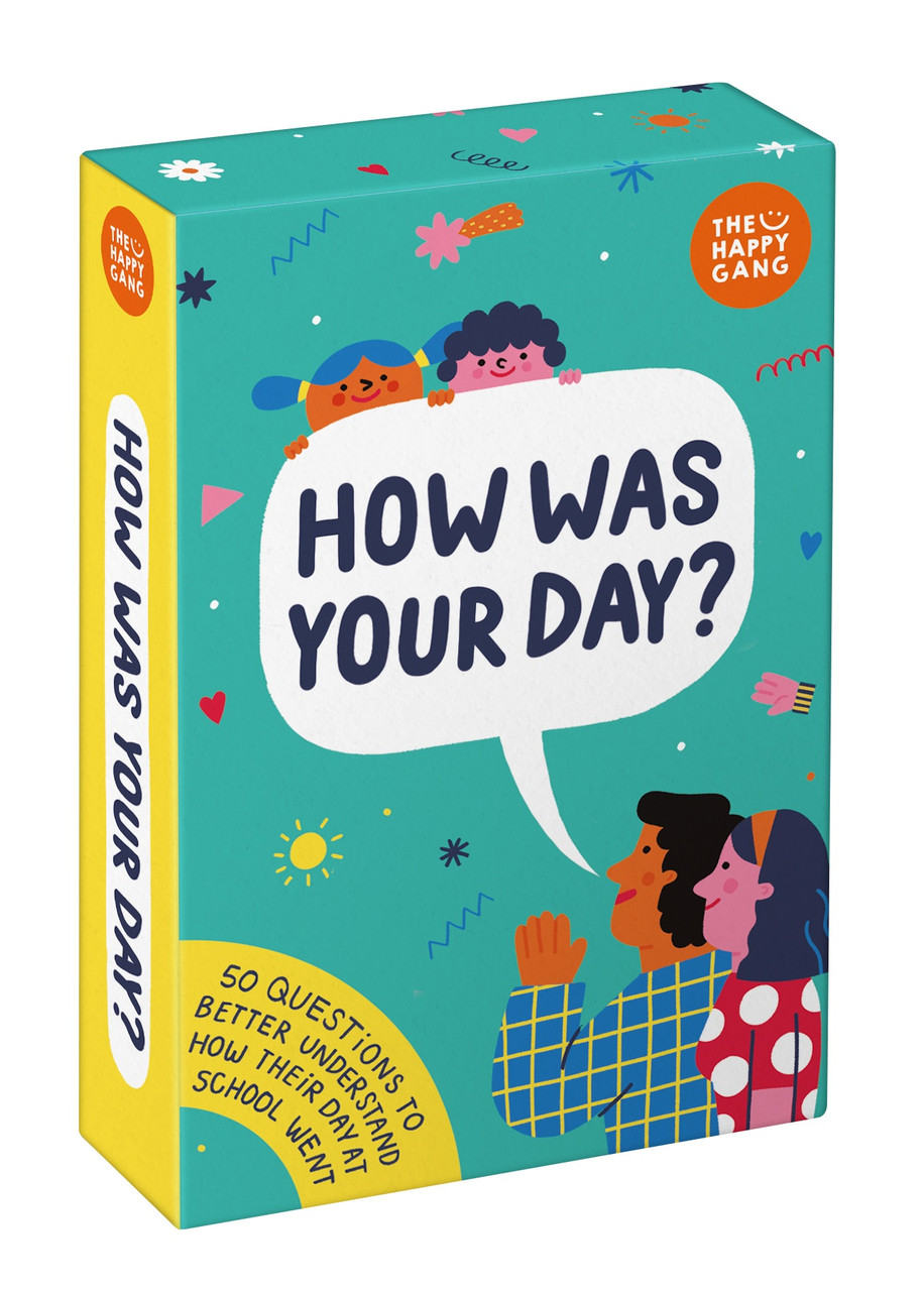 CONVERSATION STARTERS - HOW WAS YOUR DAY?