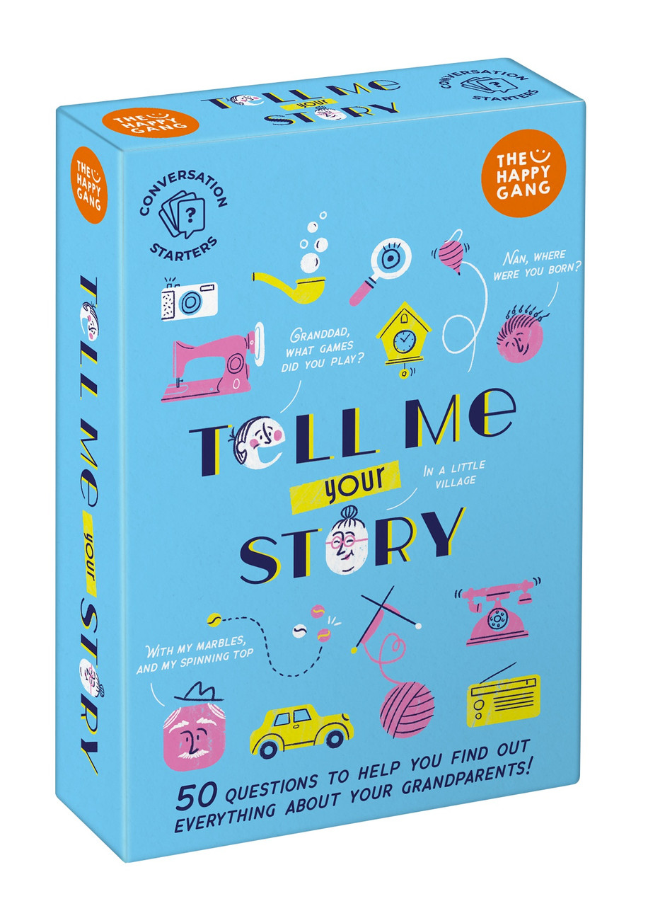 CONVERSATION STARTERS - TELL ME YOUR STORY