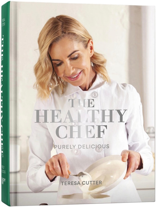 The Healthy Chef Purely Delicious Book by Teresa Cutter on Sale!
