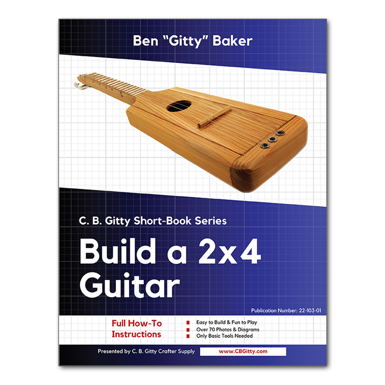 Build a 2x4 Guitar - How-To Book by Ben Gitty Baker - C. B. Gitty ...