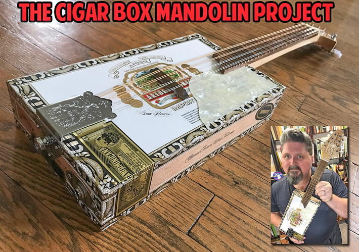 Build This Cigar Box Mandolin: Video + Photos - C. B. Gitty Crafter Supply