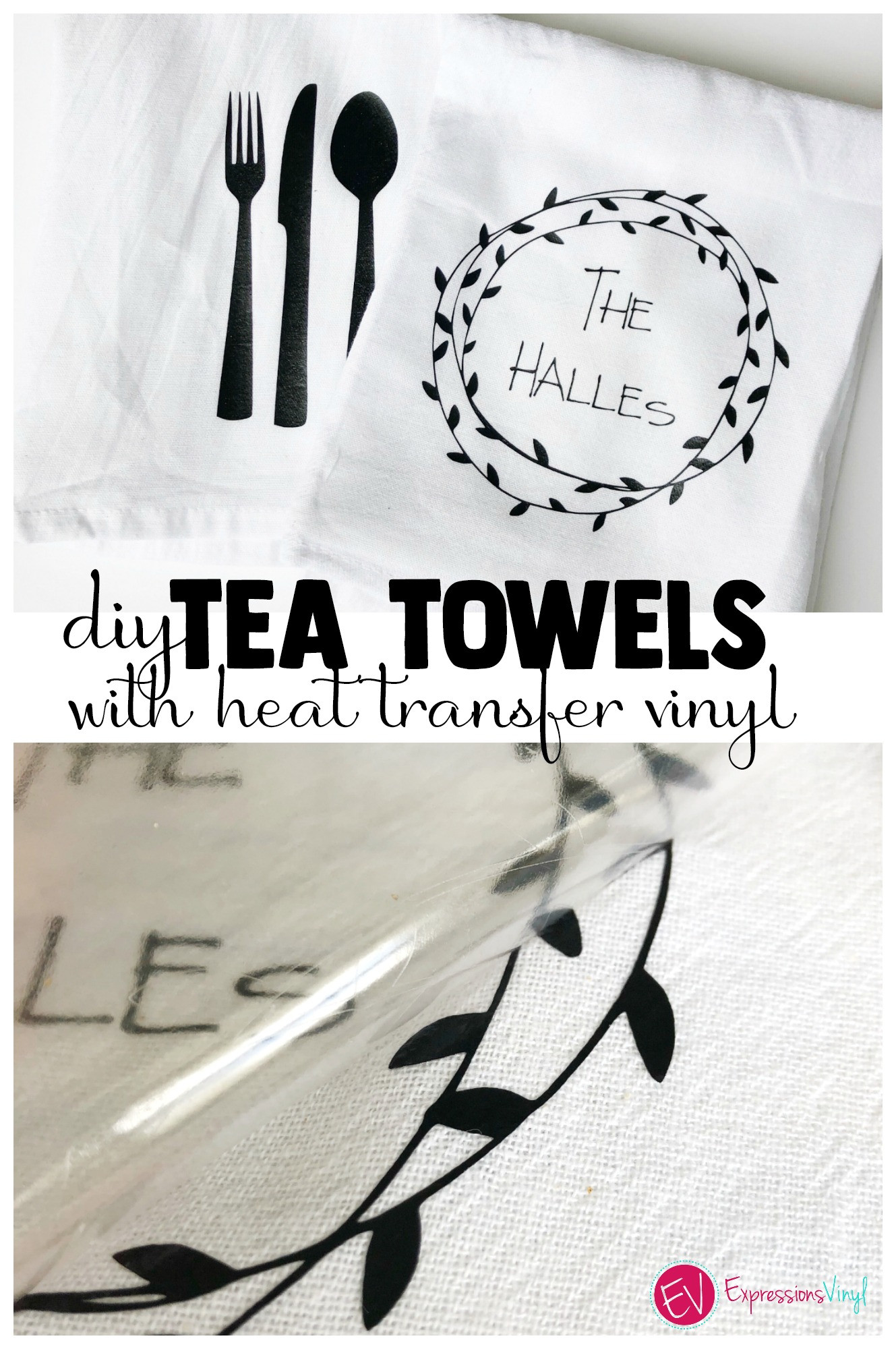 Tea Towels with Heat transfer vinyl - Expressions Vinyl