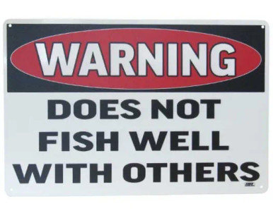 Retro style tin sign - Warning, does not fish well with others. - Adore ...