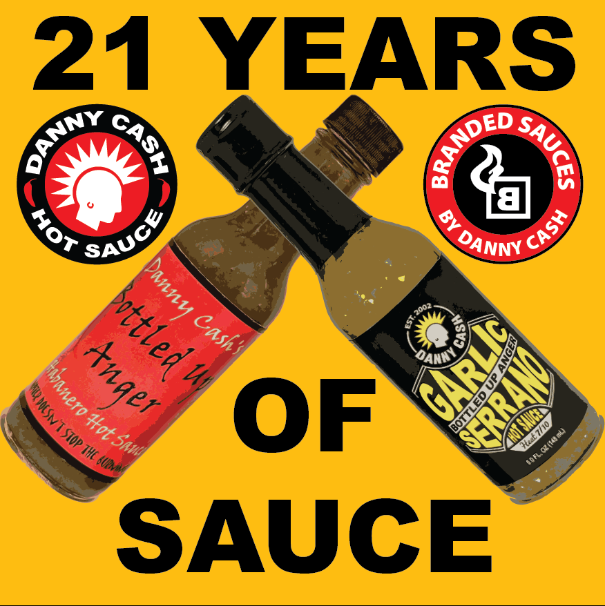 My First Sauce: Bottled Up Anger - Danny Cash Hot Sauce