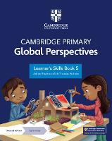 Cambridge Primary Global Perspectives : Learner's Skills Book 5 ...