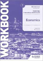 Cambridge International AS and A Level Economics Workbook 2021 - Eton ...