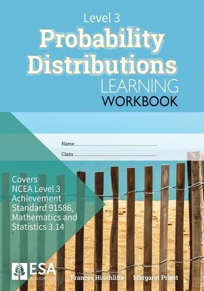 Level 3 Probability Distributions 3.14 Learning Workbook (new edition ...