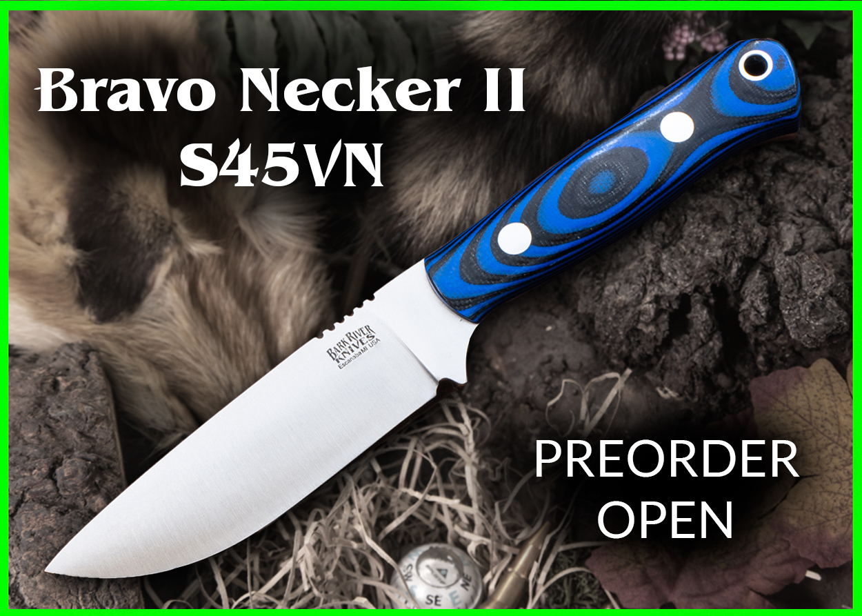 Bark River Knives: Bravo Necker II - CPM S45VN