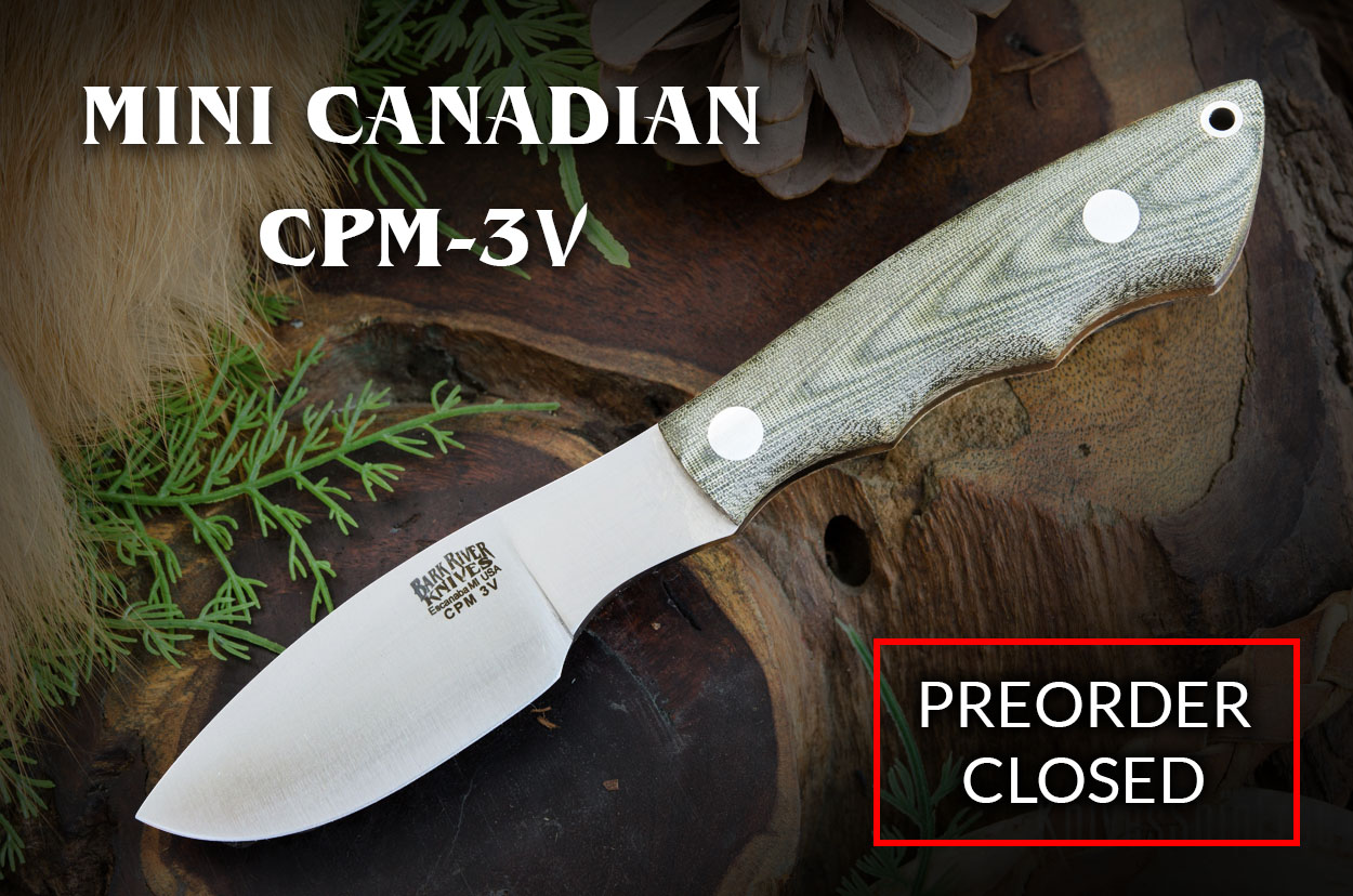 Bark River Knives: Mini Canadian 3V