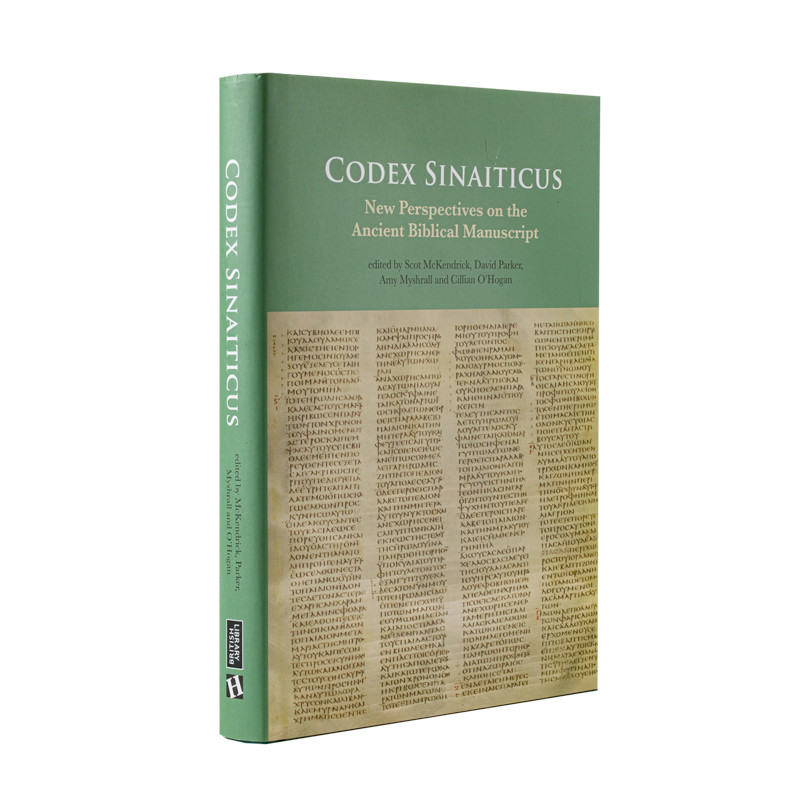 Codex Sinaiticus: New Perspectives on the Ancient Biblical Manuscript ...