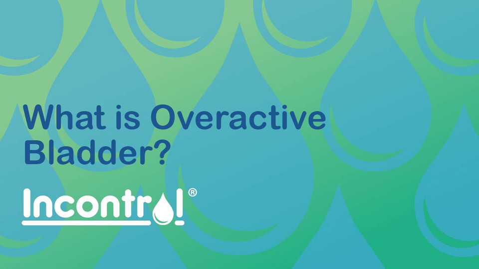 What is Overactive Bladder? - Incontrol Diapers.ca