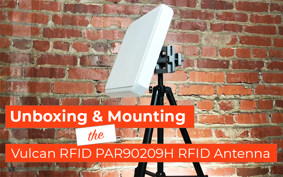 Unboxing & Mounting the Vulcan RFID PAR-90209H UHF RFID Antenna ...