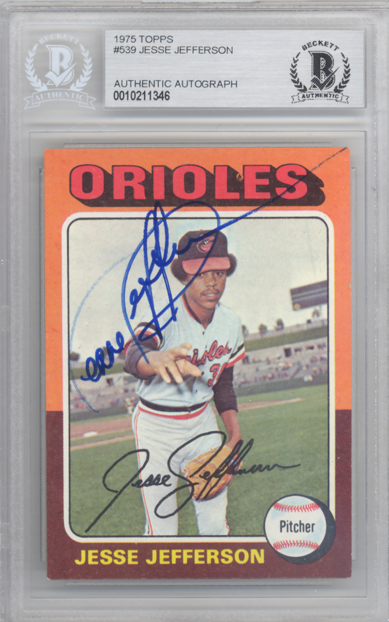 Jesse Jefferson Autographed 1975 Topps Card #539 Baltimore Orioles ...