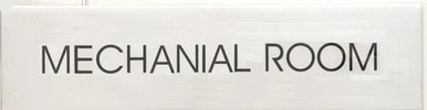 MECHANICAL ROOM SIGN (2x7.75 BRUSH SILVER,ALUMINUM)